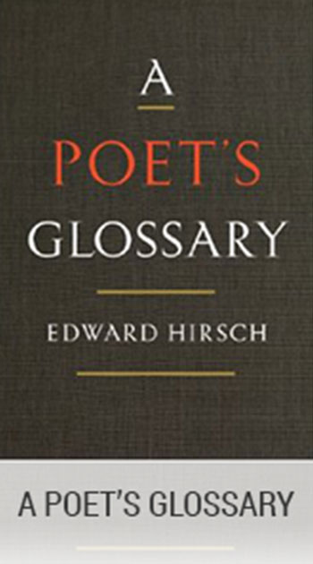 A Poet’s Glossary – Edward Hirsch
